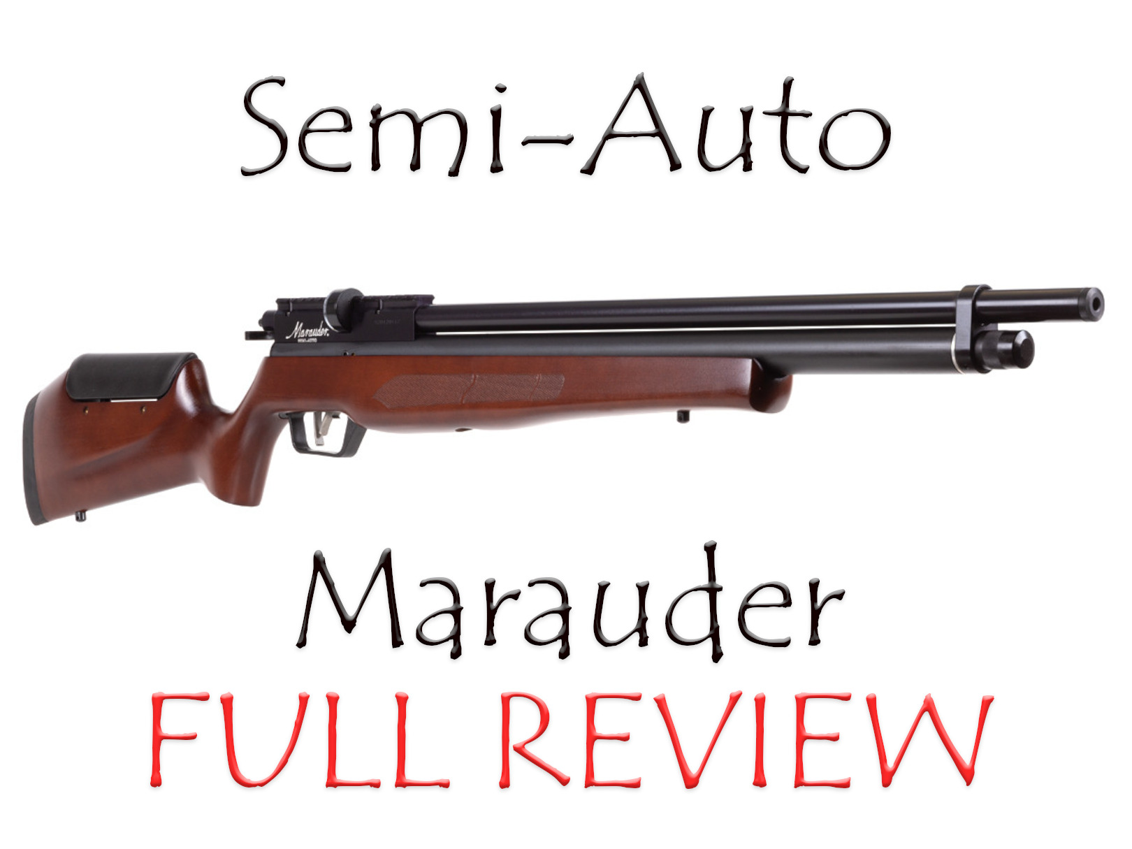 Benjamin Semi-Auto Marauder FULL REVIEW! - Baker Airguns